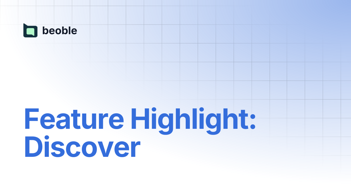 Feature Highlight: Discover | beoble