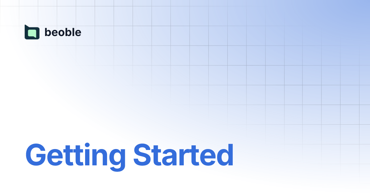 Getting Started | beoble